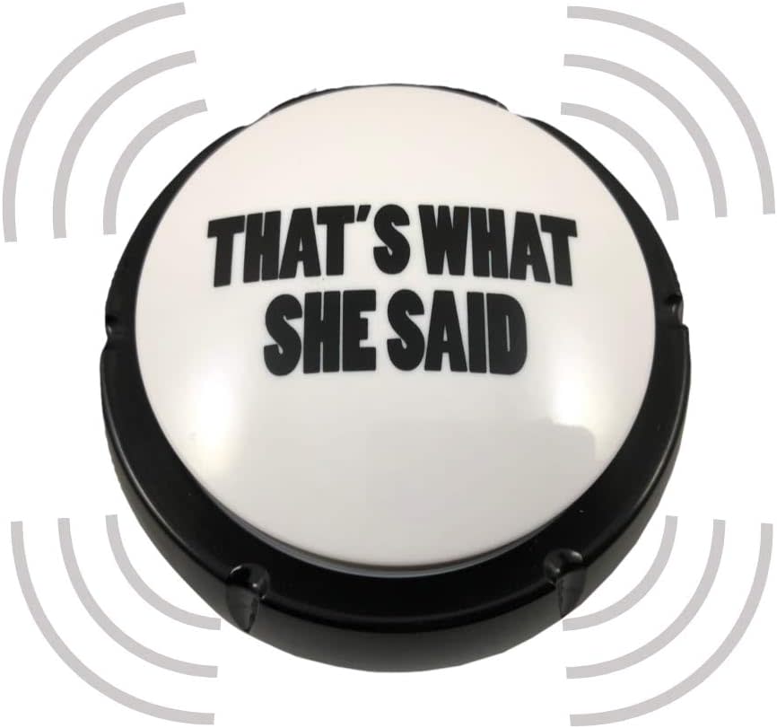 Michael Scott Voice "That's What She Said" Buzzer: $12